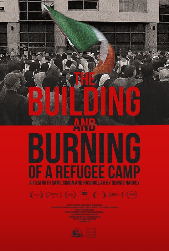 The Building and Burning of a Refugee Camp - FilmFreeway