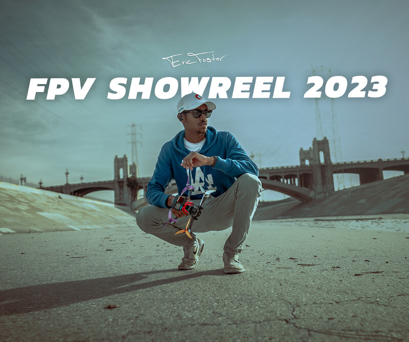 Eric Foster 2023 FPV ShowReel - FilmFreeway