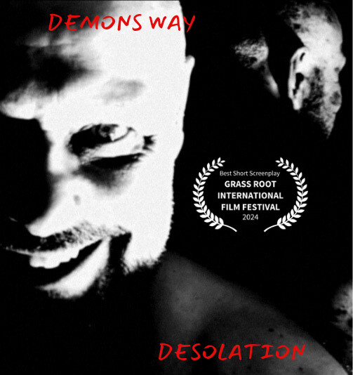 DEMONS WAY - Desolation - FilmFreeway