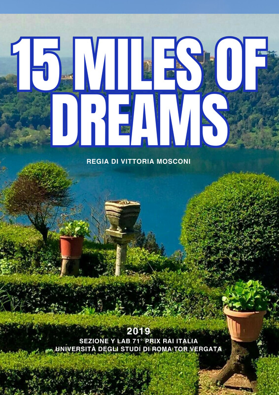 15 miles of dreams - FilmFreeway