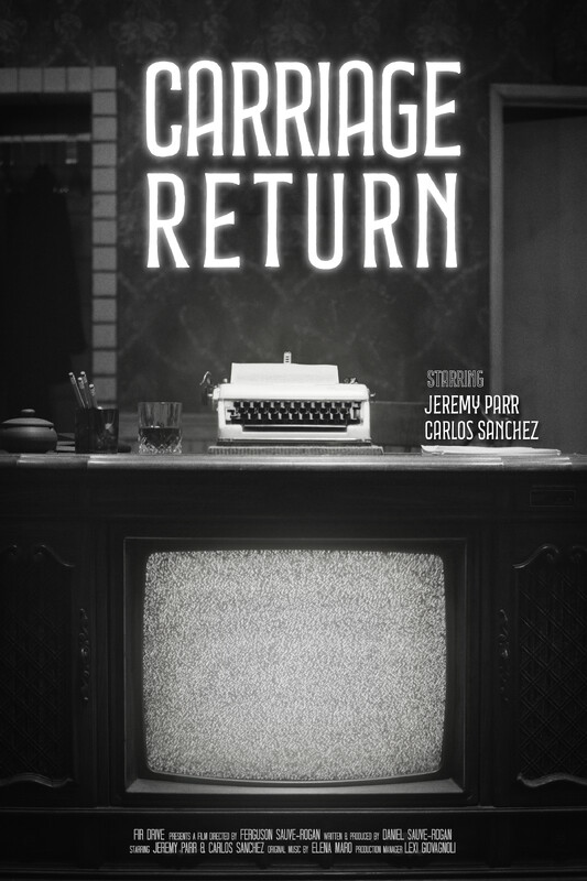 Carriage Return - FilmFreeway