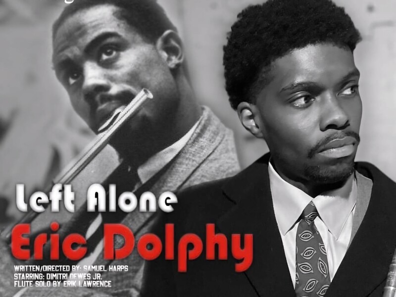 Eric Dolphy The Story - FilmFreeway