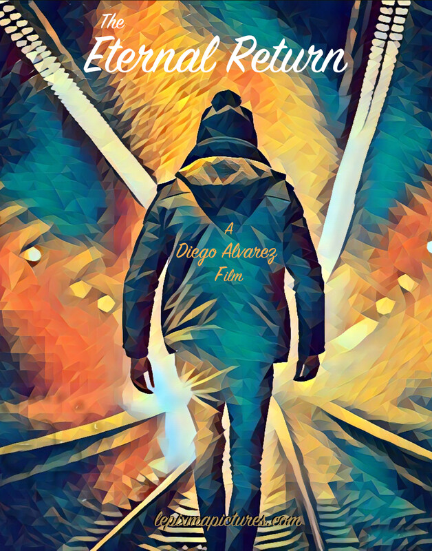 THE ETERNAL RETURN - FilmFreeway