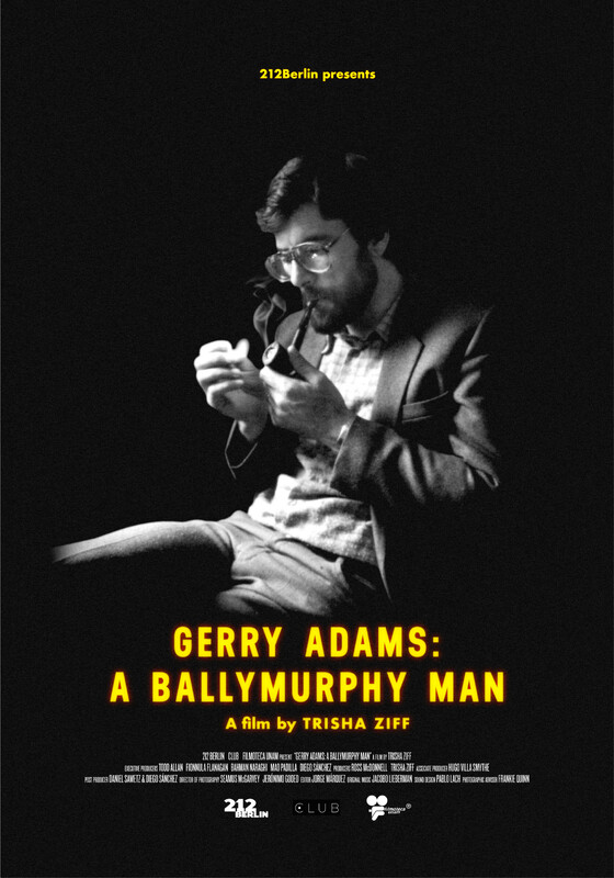 Gerry Adams: A Ballymurphy Man - FilmFreeway
