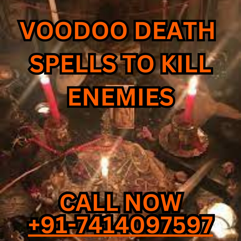 +91-7414097597🔱I need instant death spells caster Black magic revenge death spell caster ...
