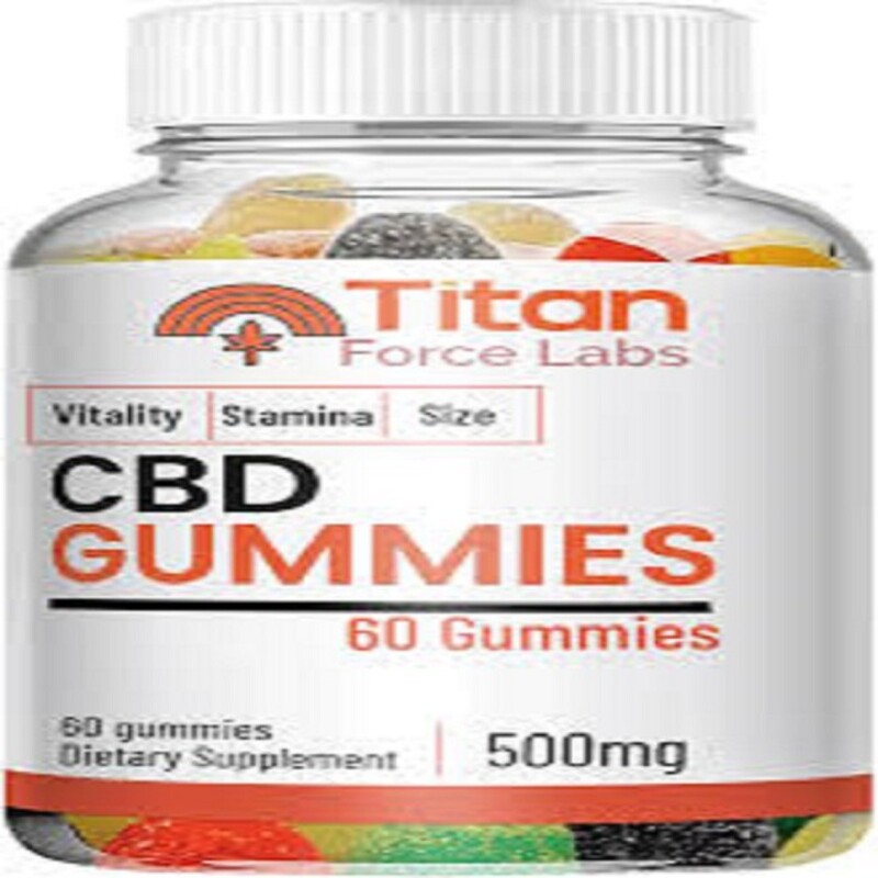 Titan Force Labs Male Enhancement CBD Gummies: Power, Performance, and ...