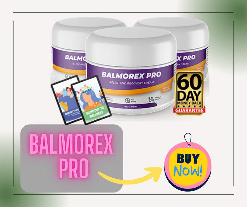 ORDER Now: Balmorex Pro Cream for Complete Pain Relief - FilmFreeway