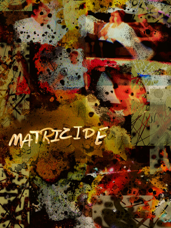 Matricide - FilmFreeway