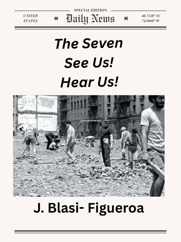 The Seven "See Us! Hear Us!" - FilmFreeway