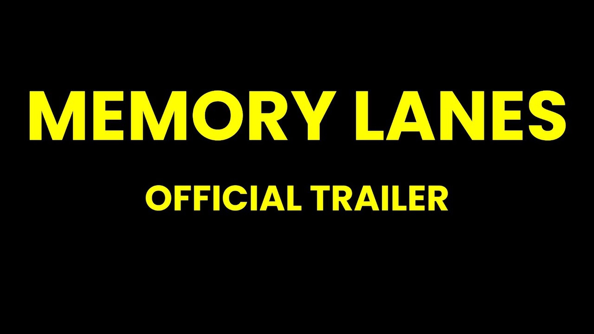 Memory Lanes - FilmFreeway