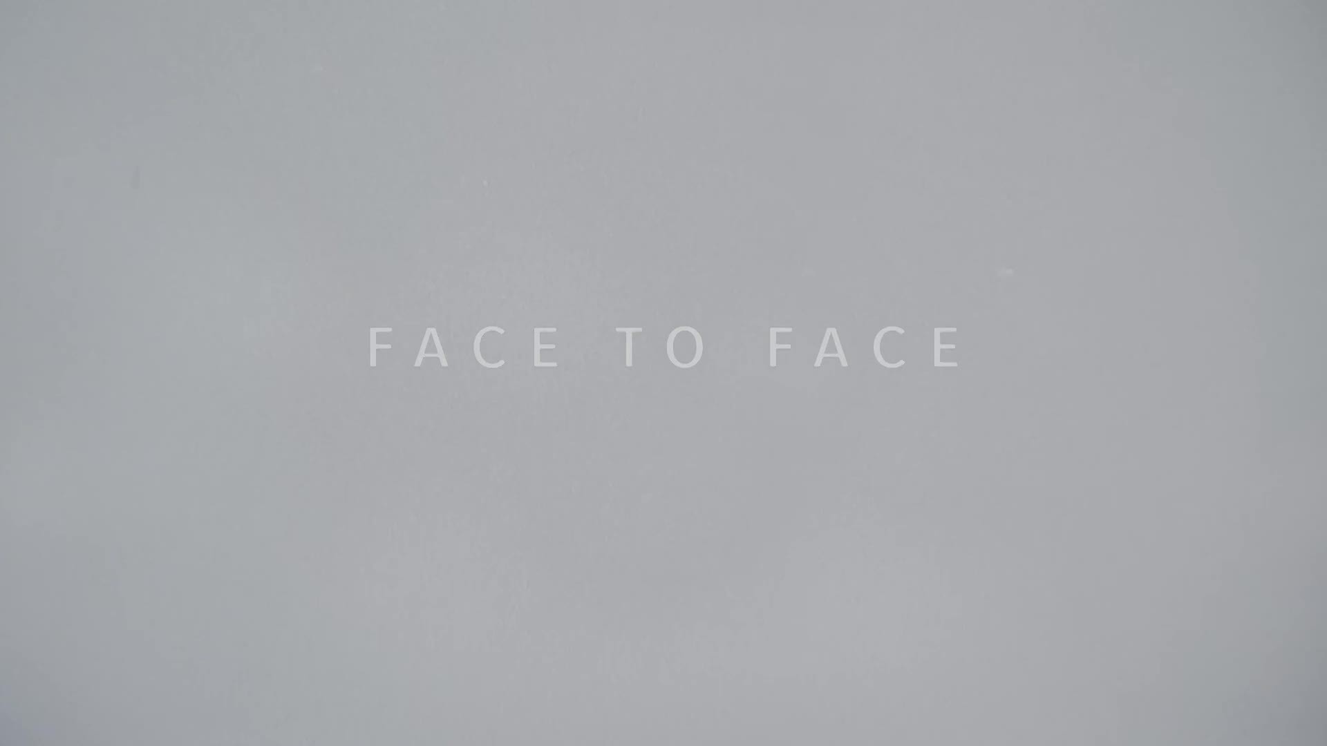 Face to Face - FilmFreeway