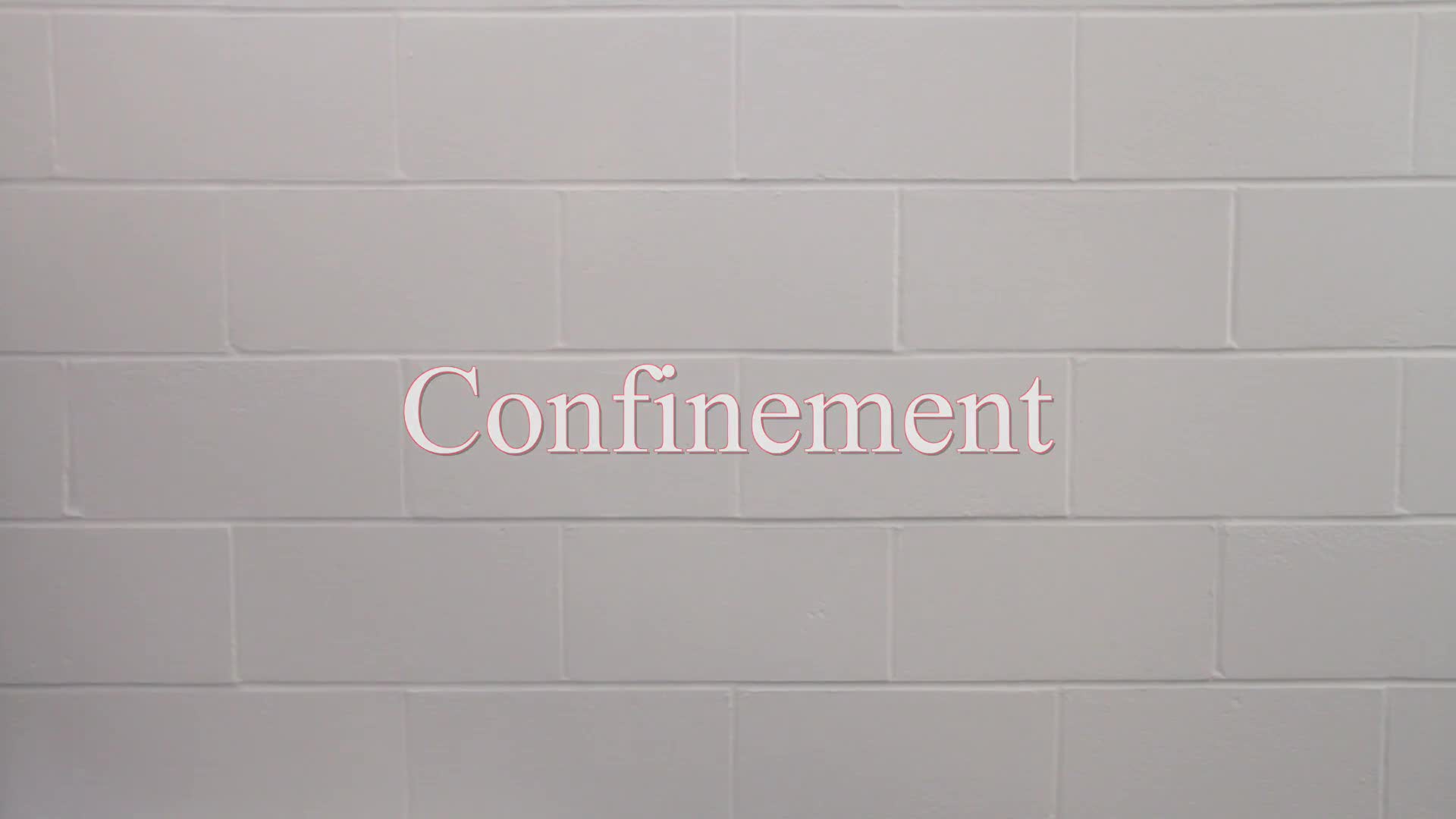 Confinement - FilmFreeway