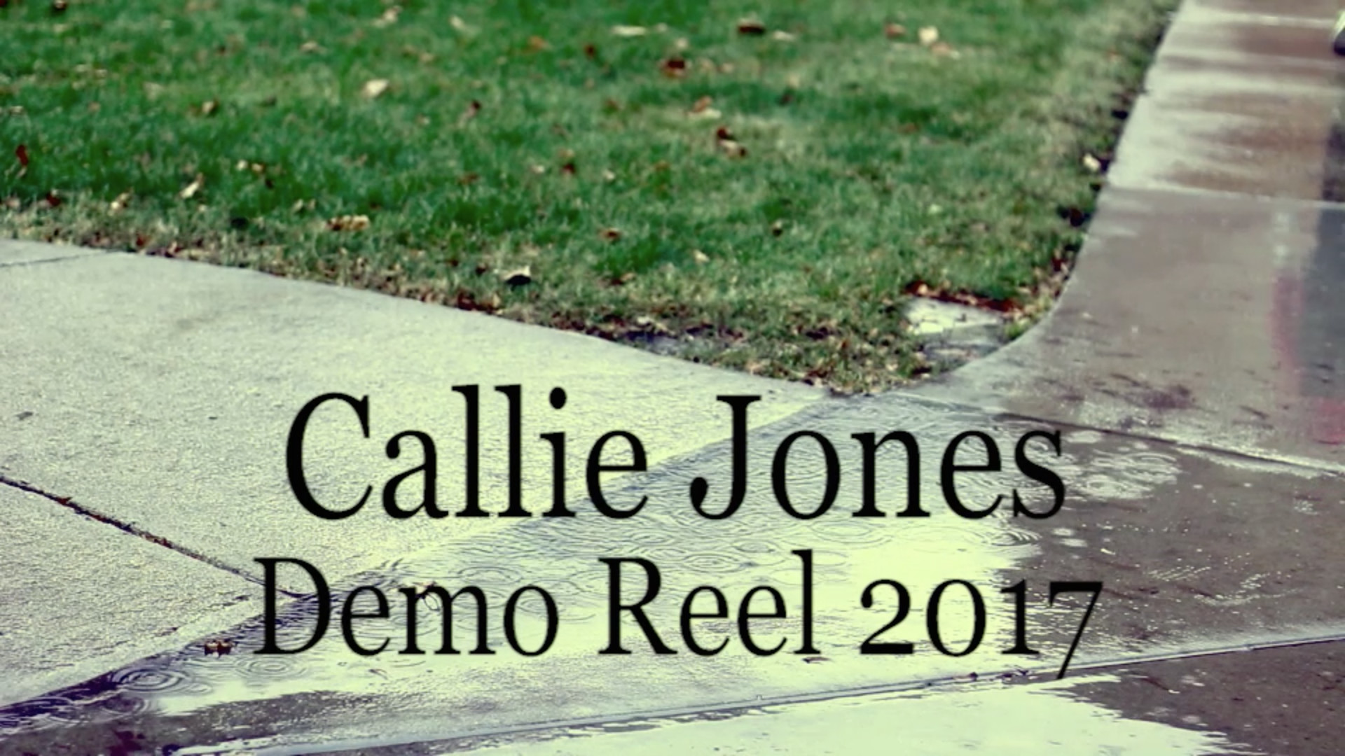 Callie Jones Demo Reel 2017 - FilmFreeway