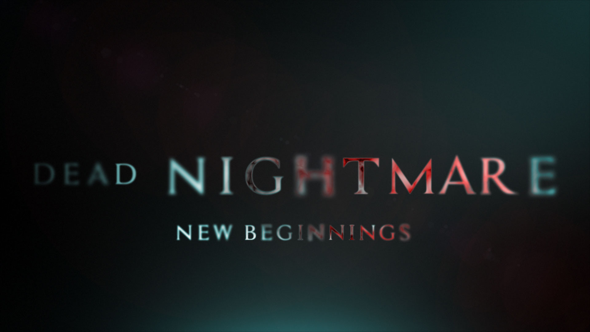 Dead Nightmare: New Beginnings - FilmFreeway