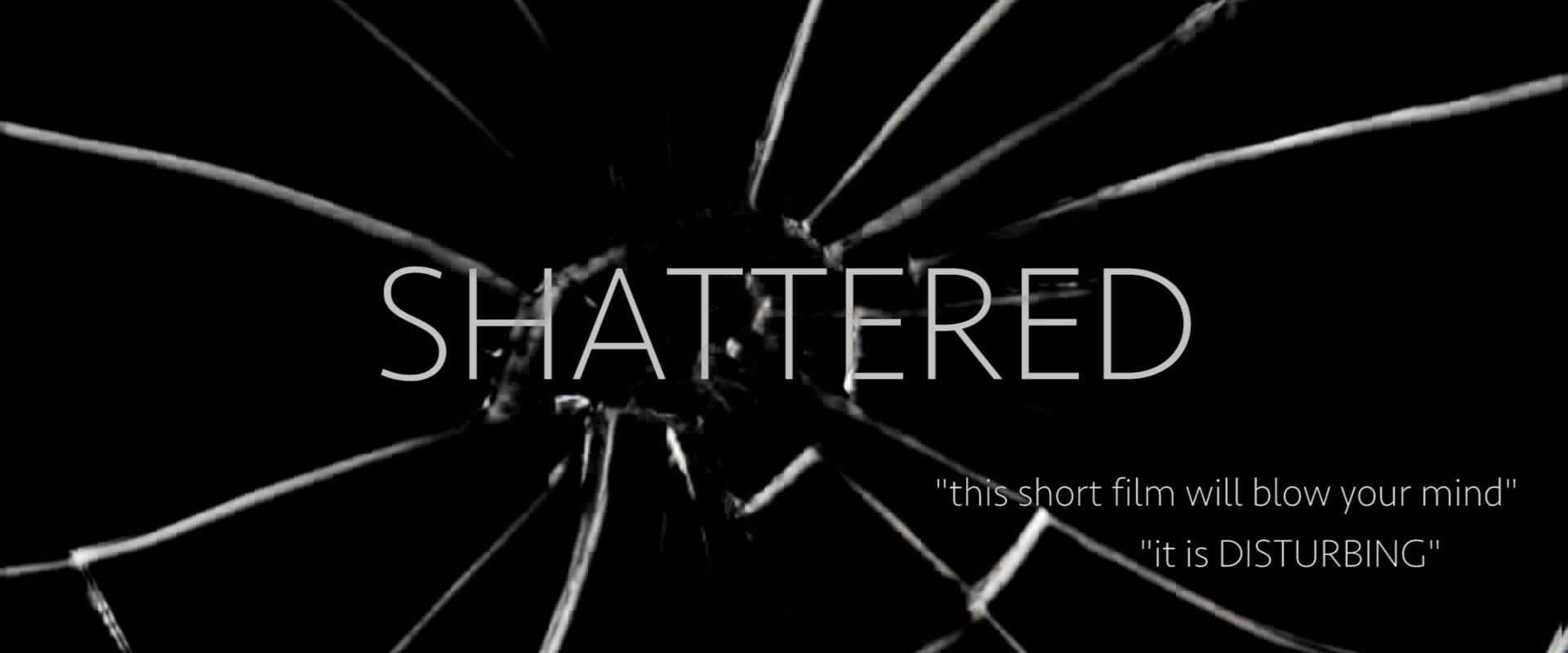Shattered - FilmFreeway