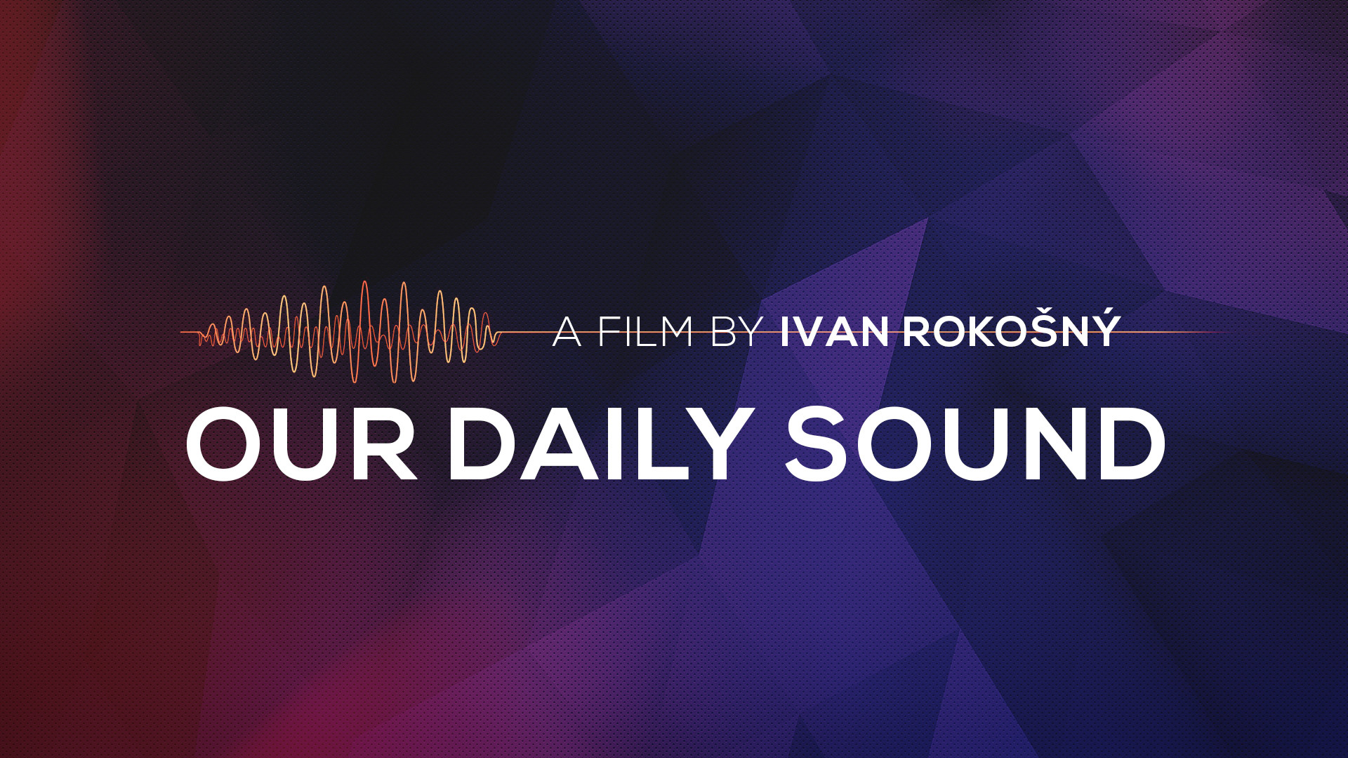 Our daily sound - FilmFreeway