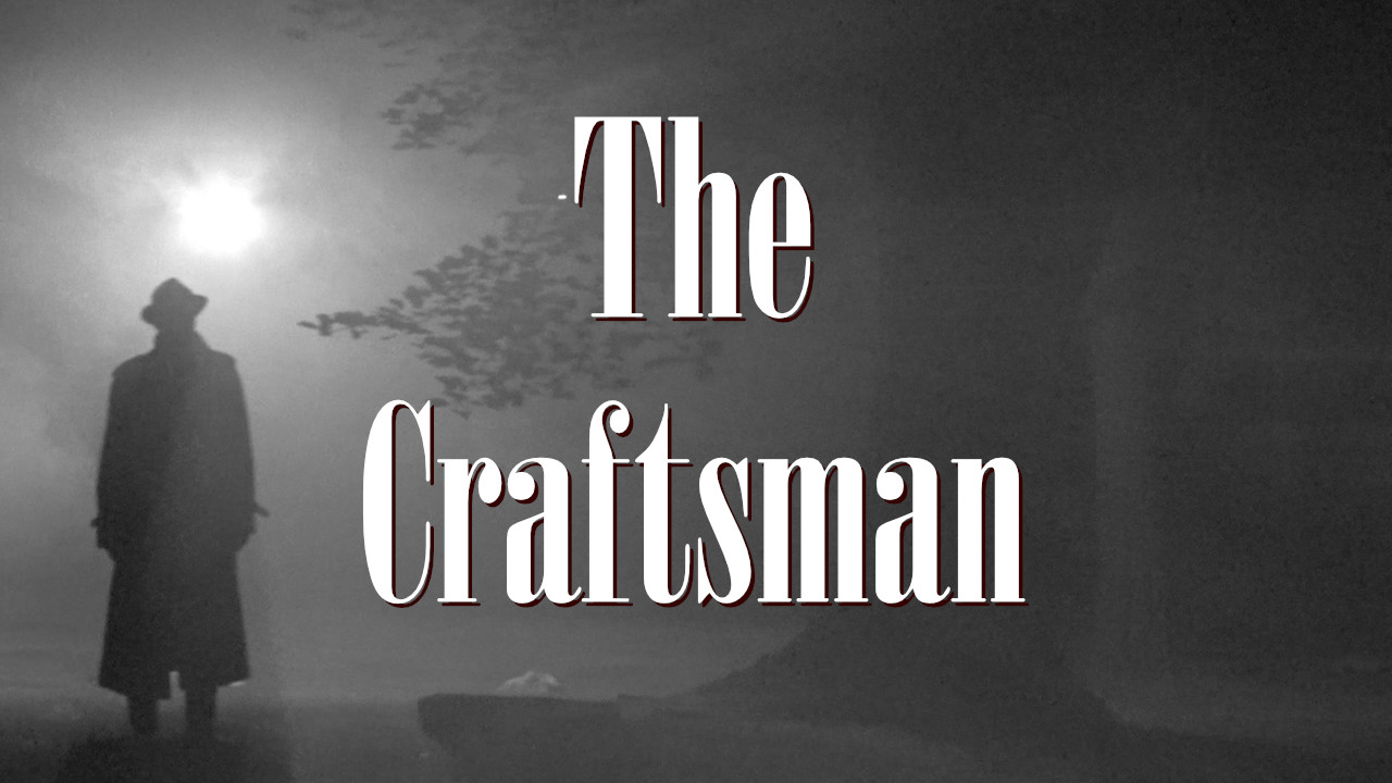 The Craftsman - FilmFreeway