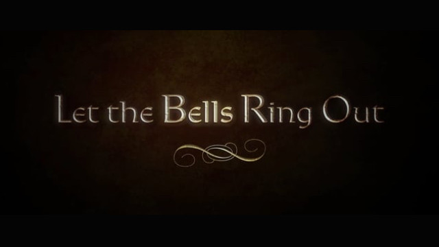 Let The Bells Ring Out - FilmFreeway