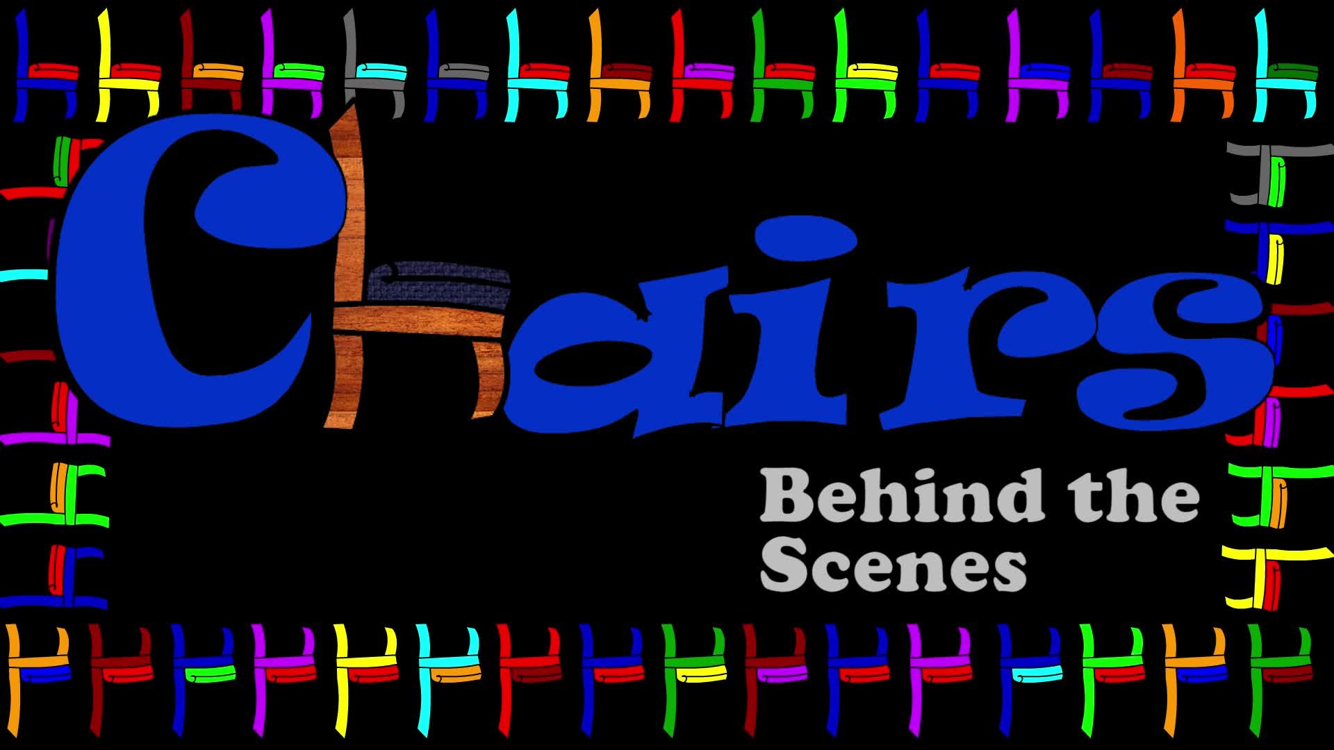 Chairs: Behind the Scenes - FilmFreeway