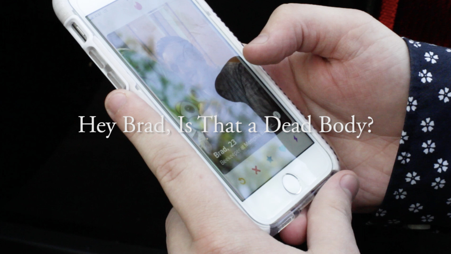 Hey Brad, Is That a Dead Body? - FilmFreeway