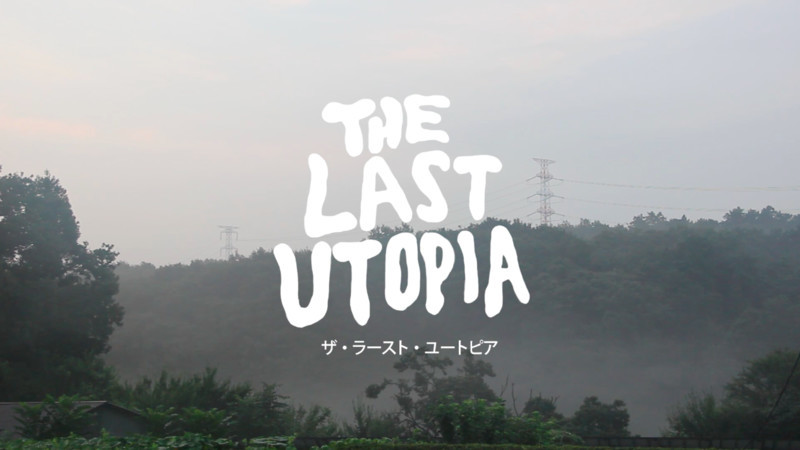 The Last Utopia - FilmFreeway