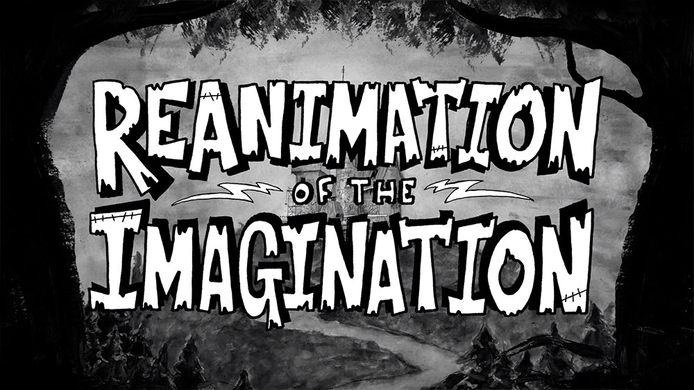 Reanimation of The Imagination - FilmFreeway