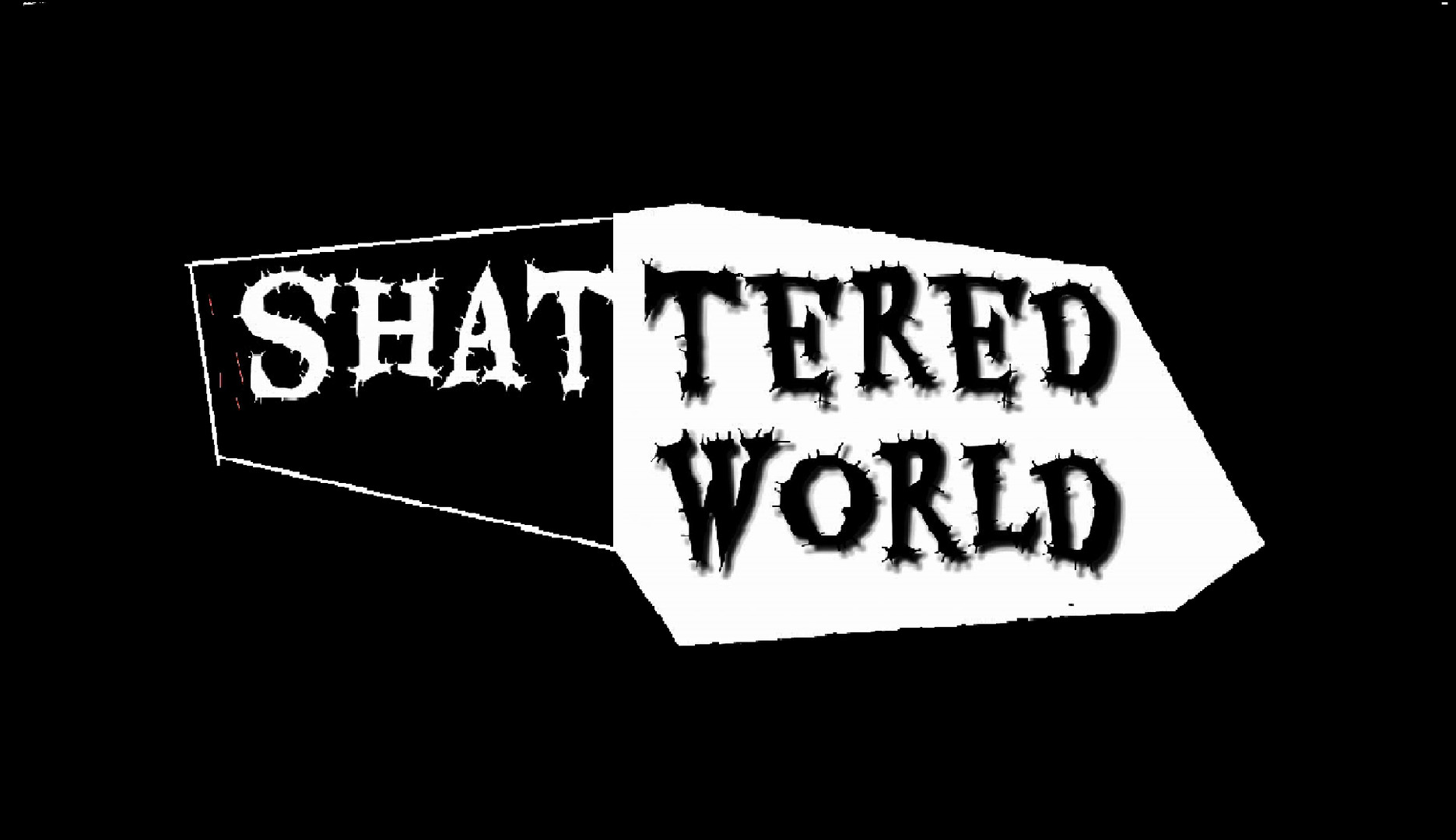 Shattered World - FilmFreeway