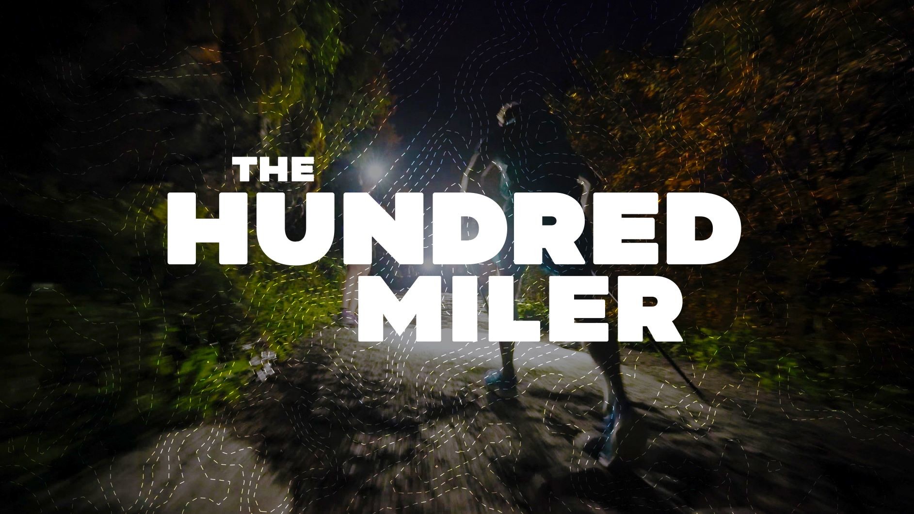The Hundred Miler - FilmFreeway