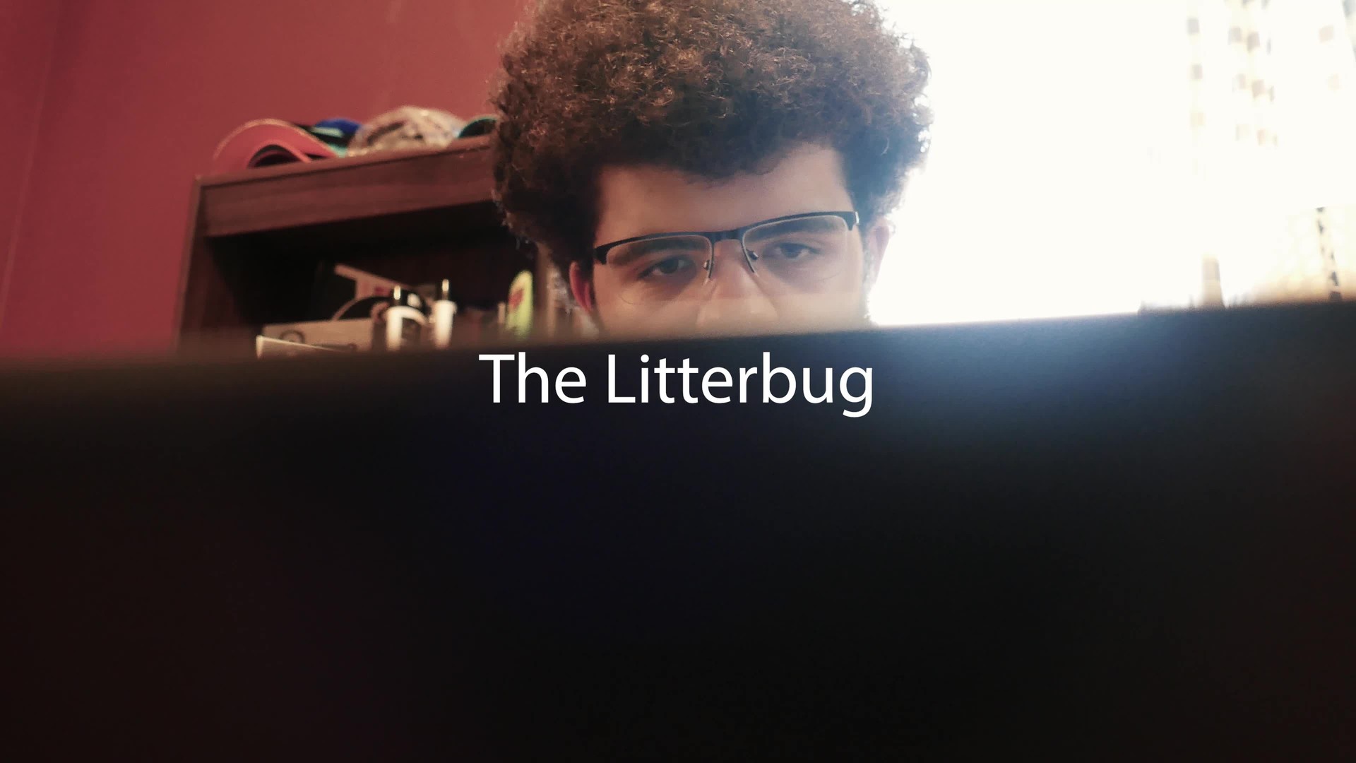 The Litterbug - FilmFreeway