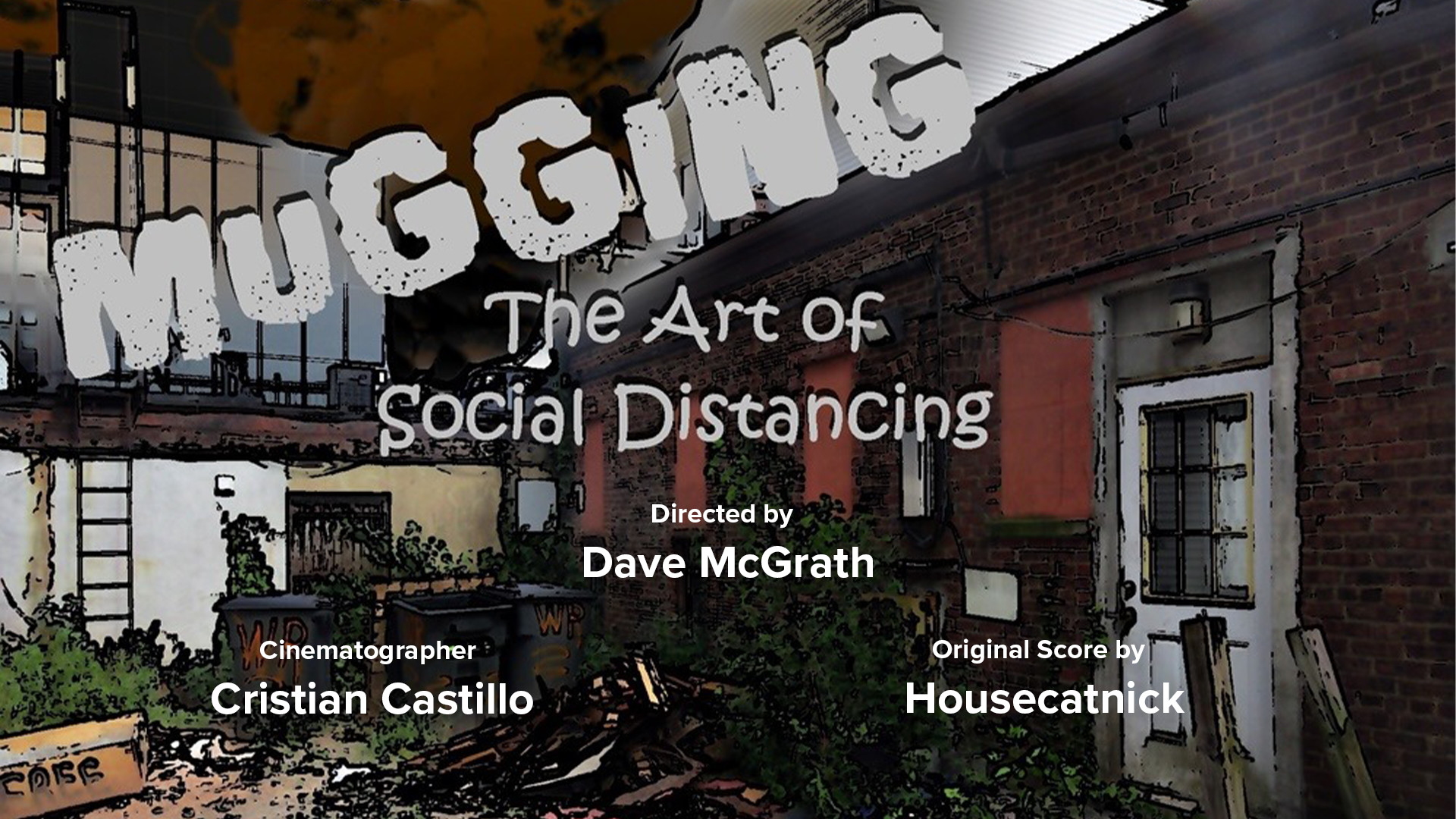 Mugging - The Art of Social Distancing - FilmFreeway