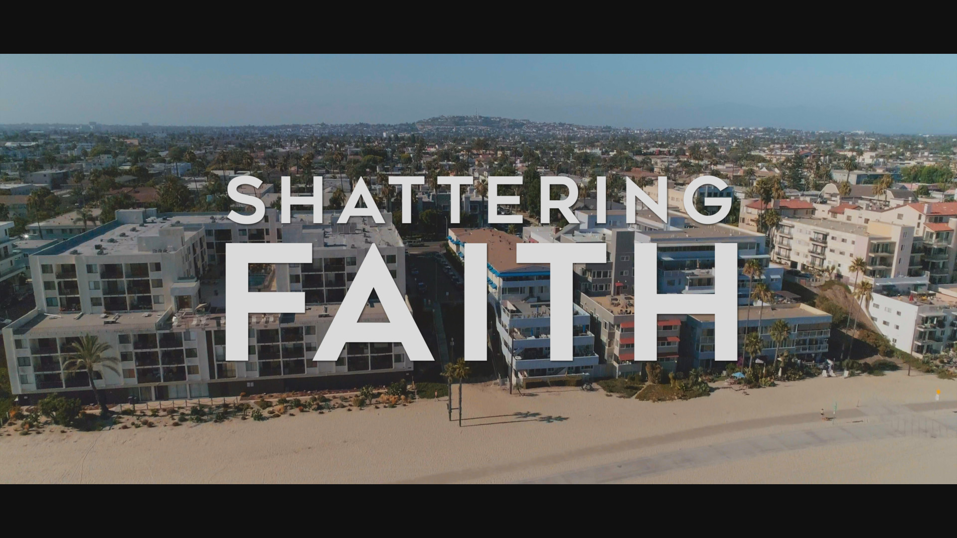 SHATTERING FAITH - FilmFreeway