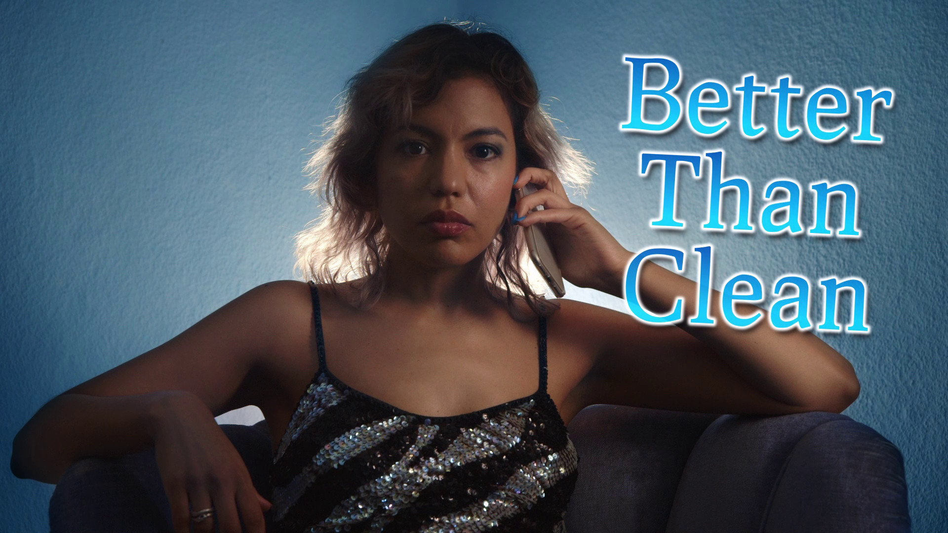 Better Than Clean - FilmFreeway