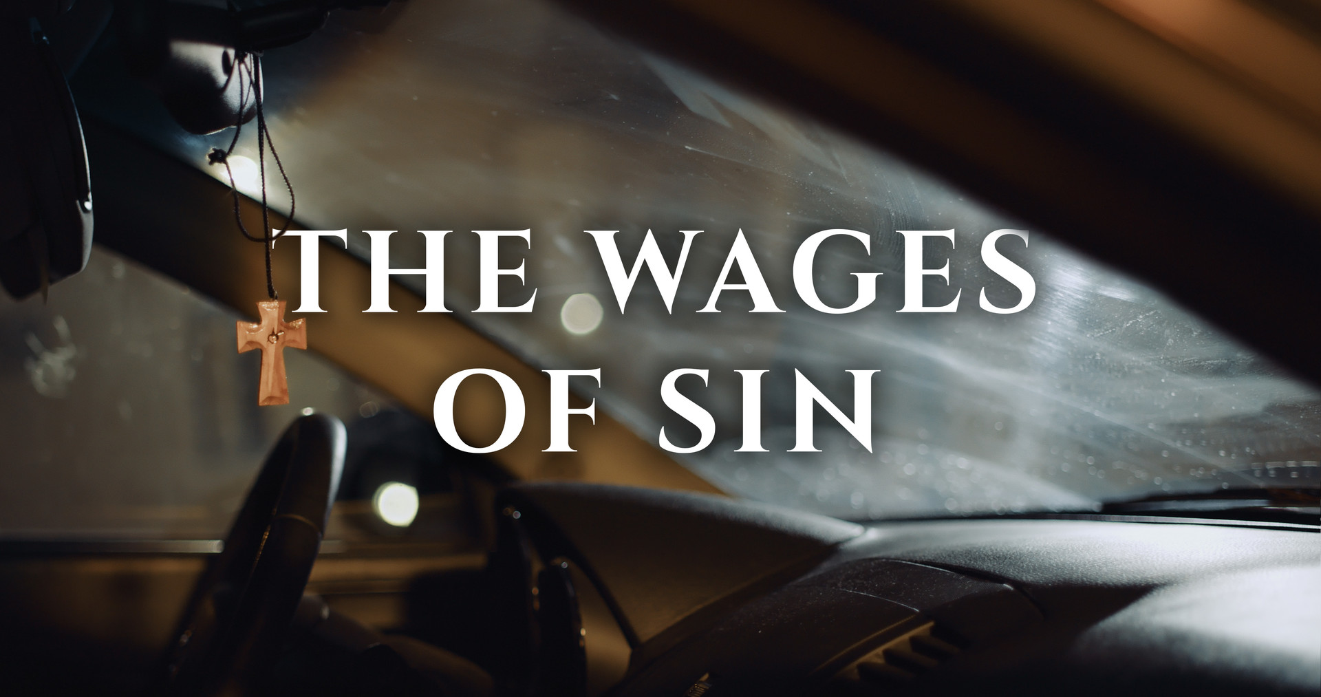 The Wages of Sin - FilmFreeway