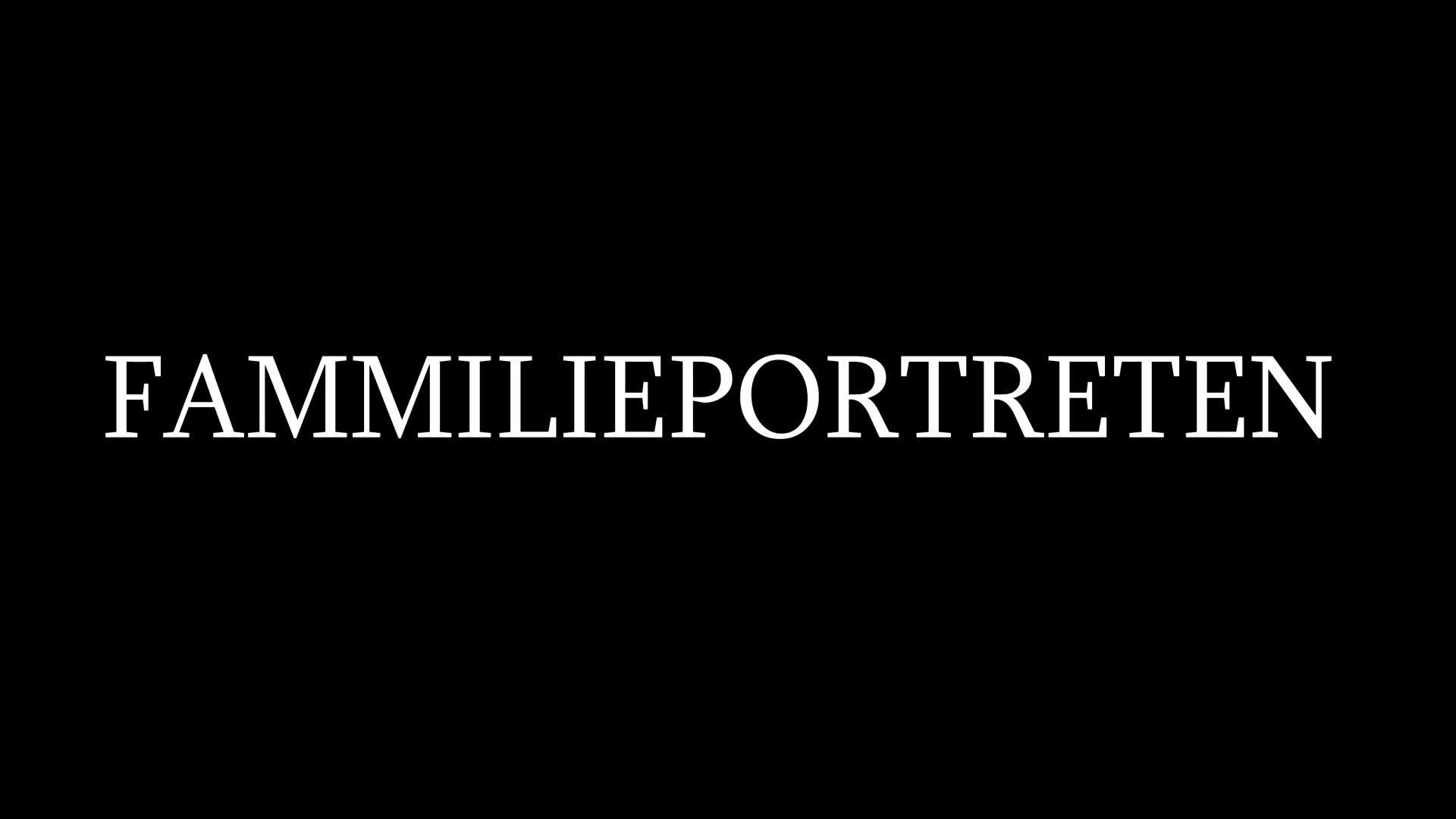 Fammily Portrats - FilmFreeway