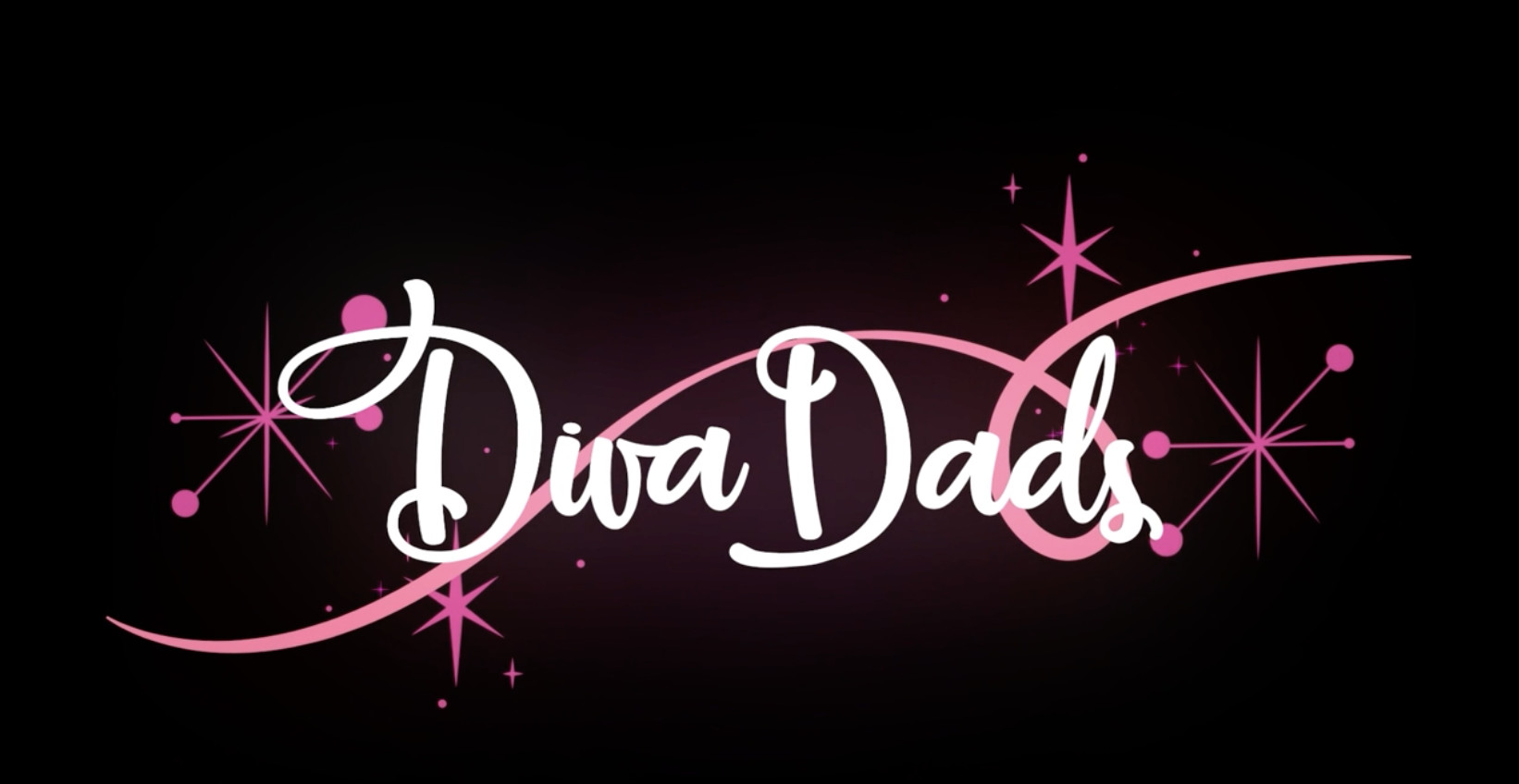 Diva Dads - Final - FilmFreeway