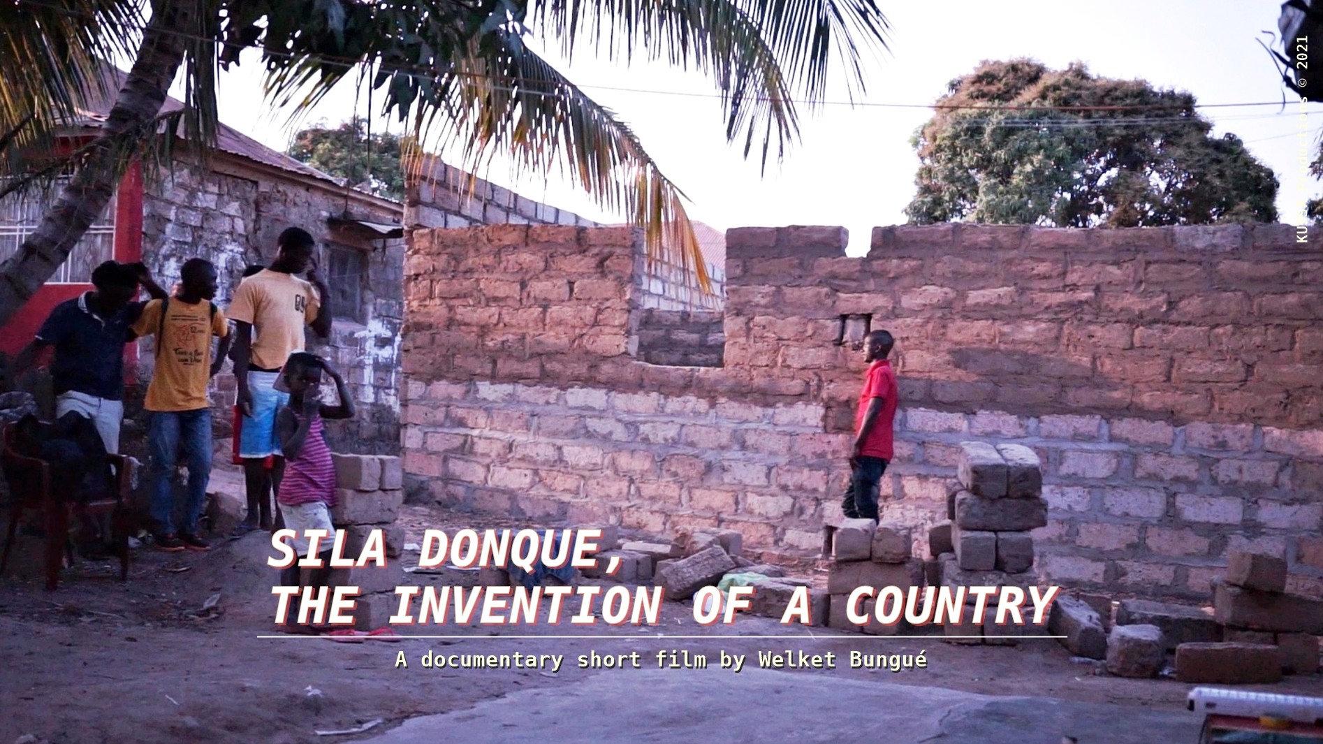 Sila Donque The Invention of A Country - FilmFreeway