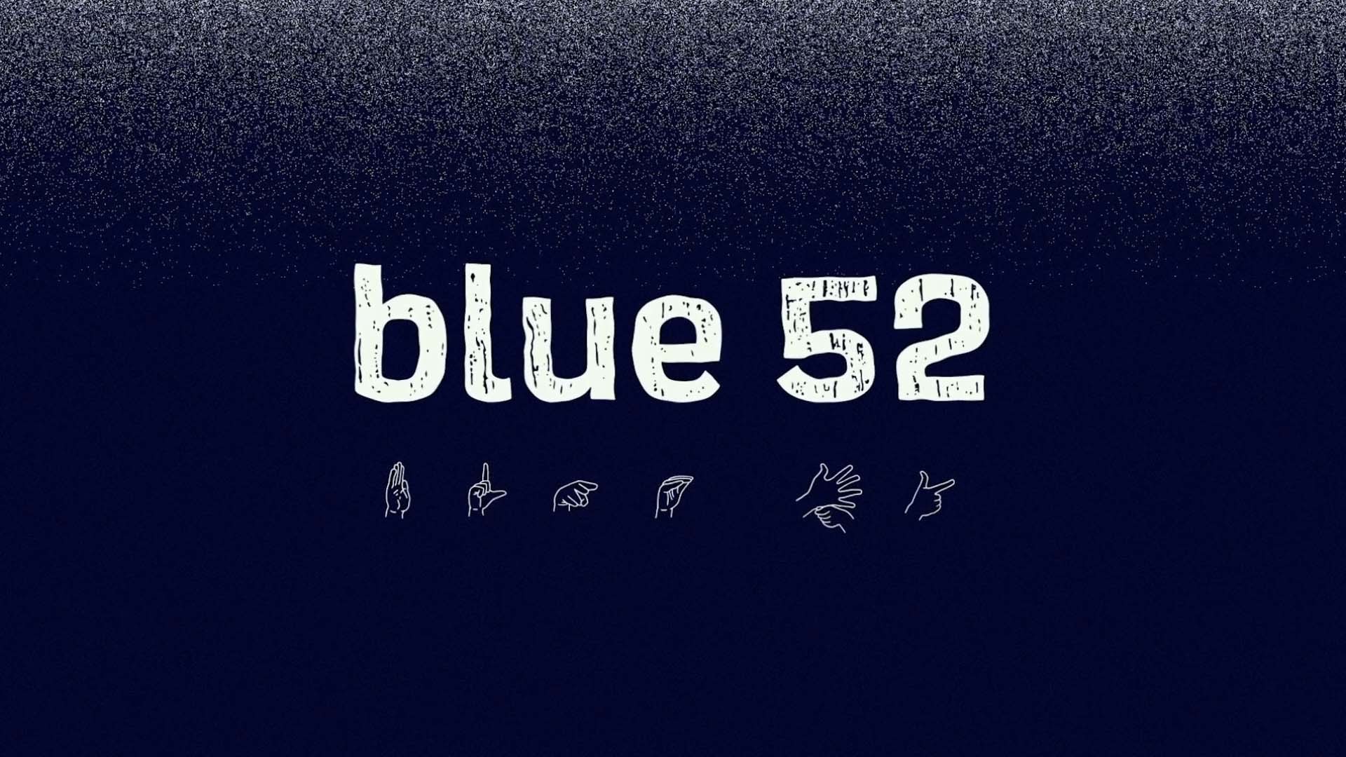 Blue 52 - FilmFreeway