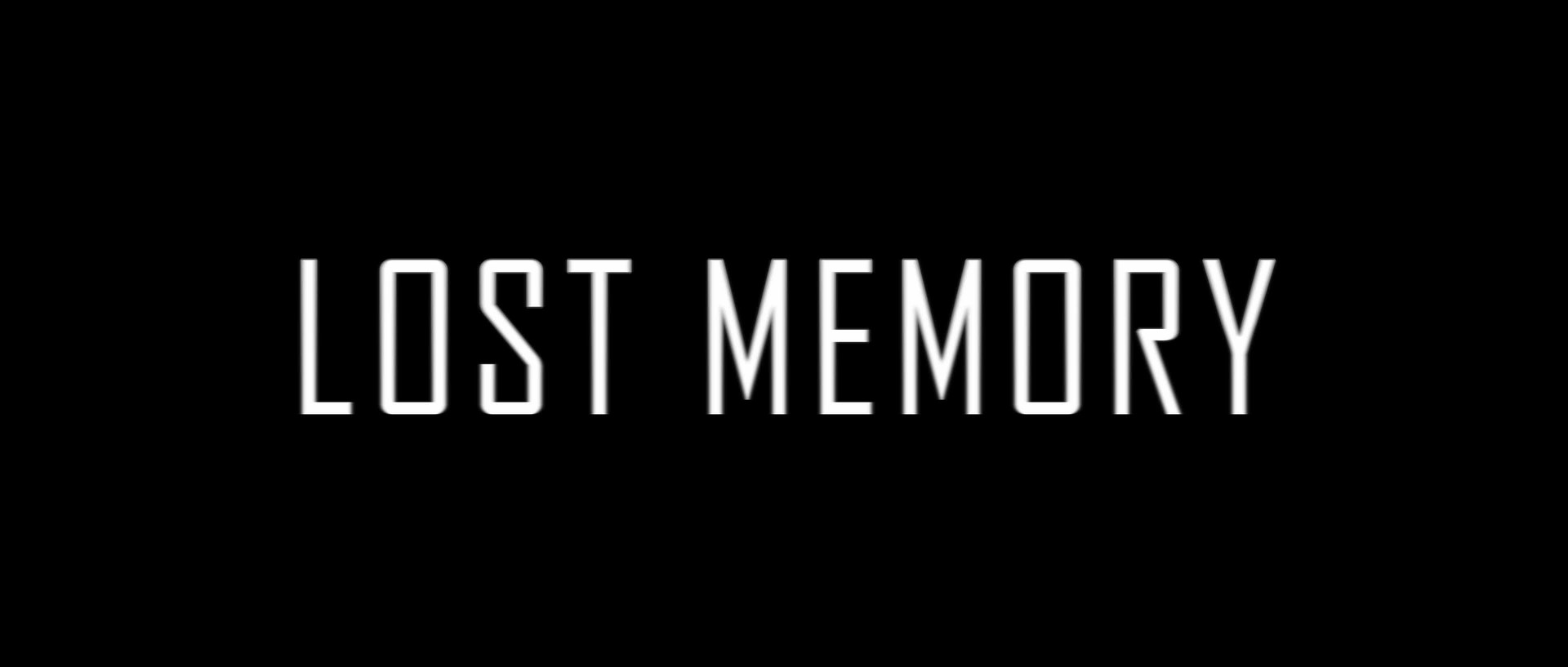 Lost Memory - FilmFreeway