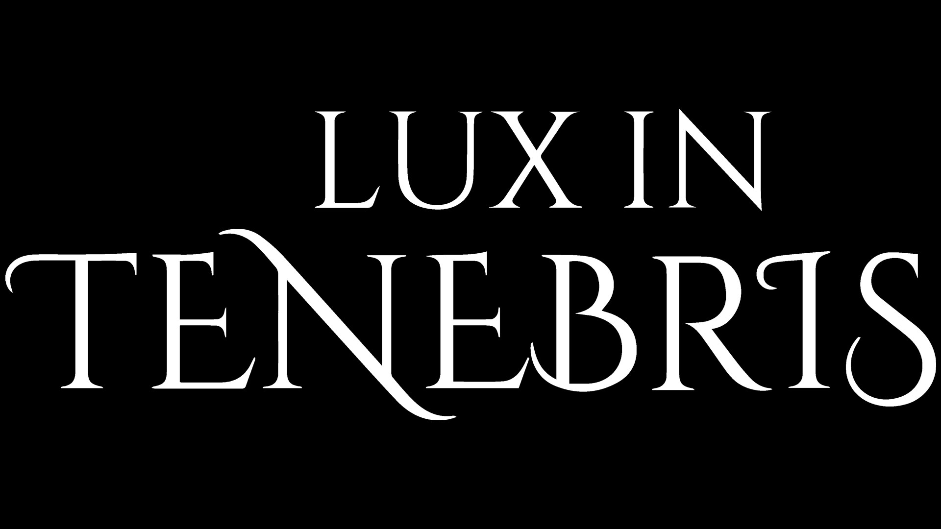 Lux In Tenebris - FilmFreeway