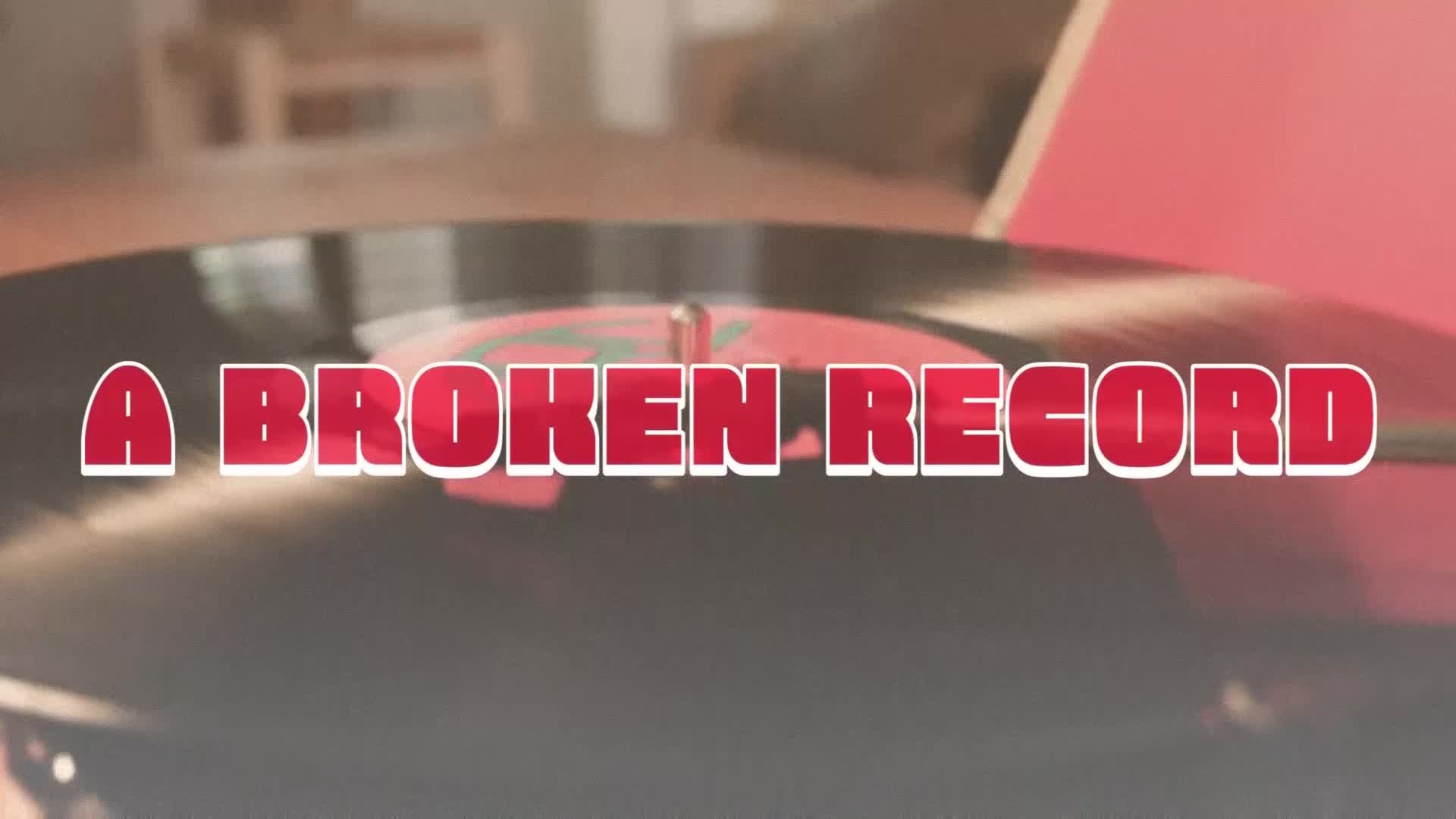 A Broken Record - FilmFreeway