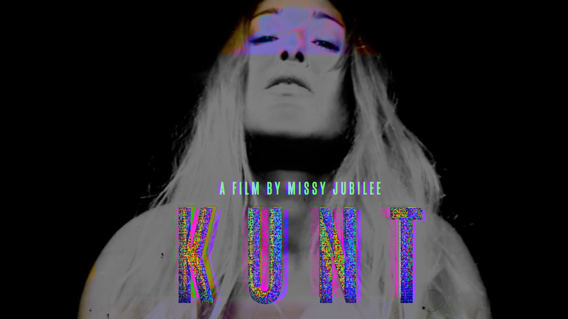 K.U.N.T - FilmFreeway