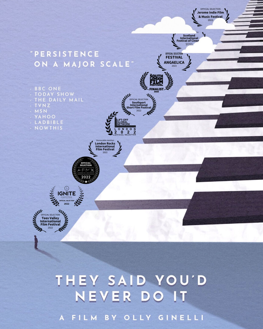 They Said You'd Never Do It - FilmFreeway