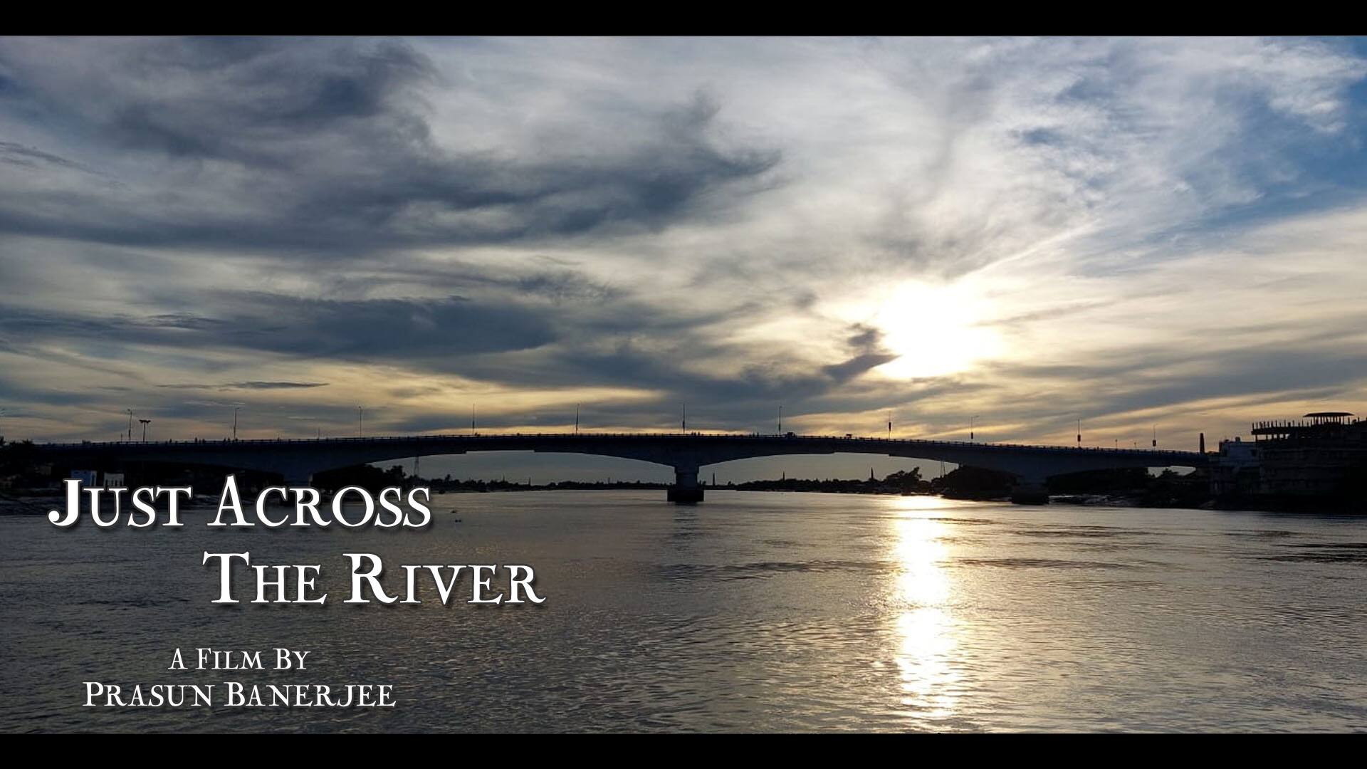 Just Across The River - FilmFreeway