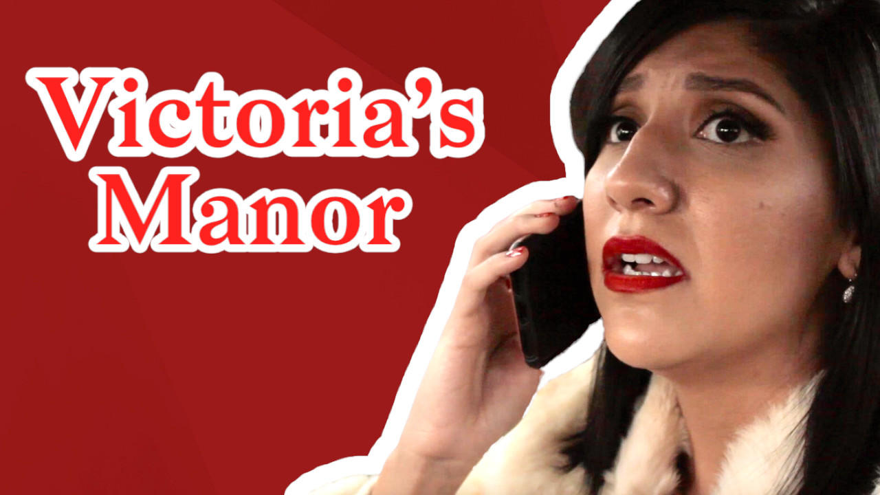 Victoria's Manor - FilmFreeway
