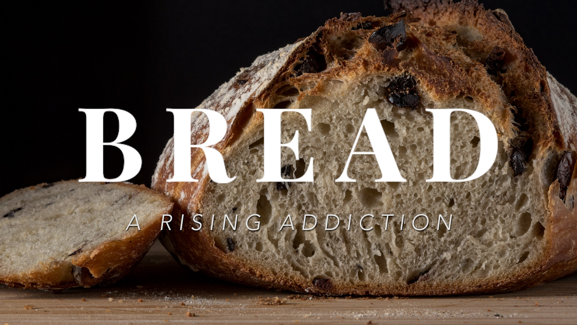 BREAD: A Rising Addiction - FilmFreeway