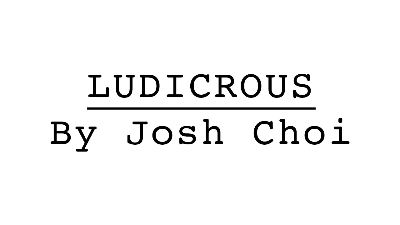 Ludicrous - FilmFreeway