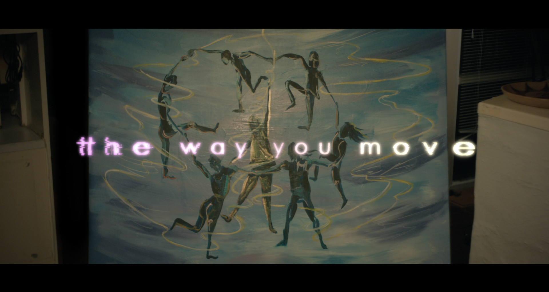 The Way You Move - FilmFreeway