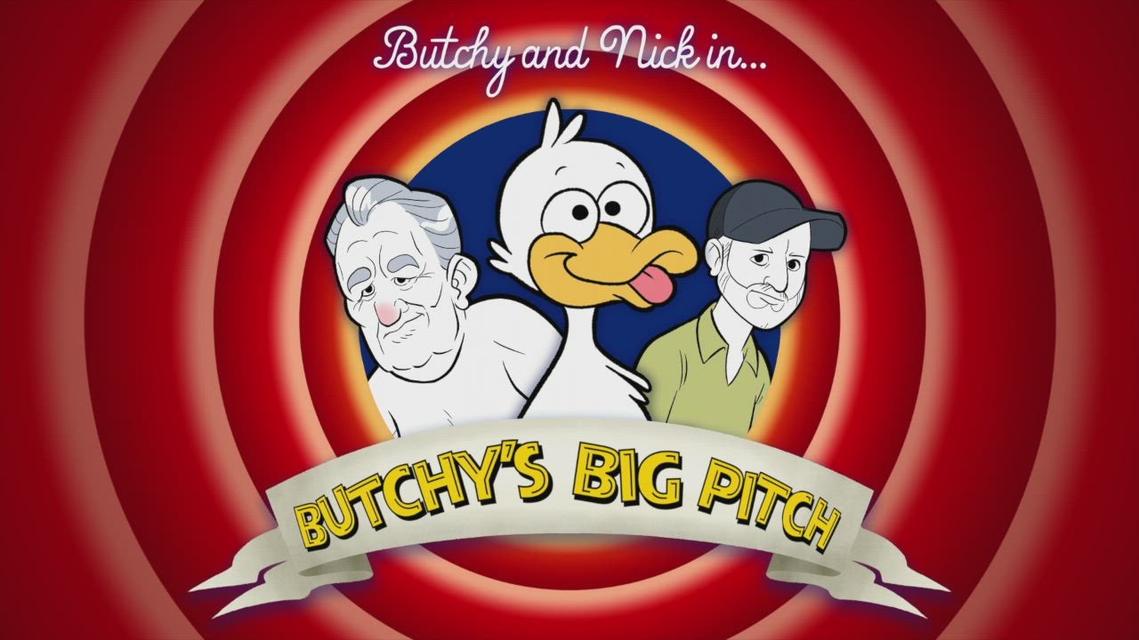 Butchy's Big Pitch - FilmFreeway