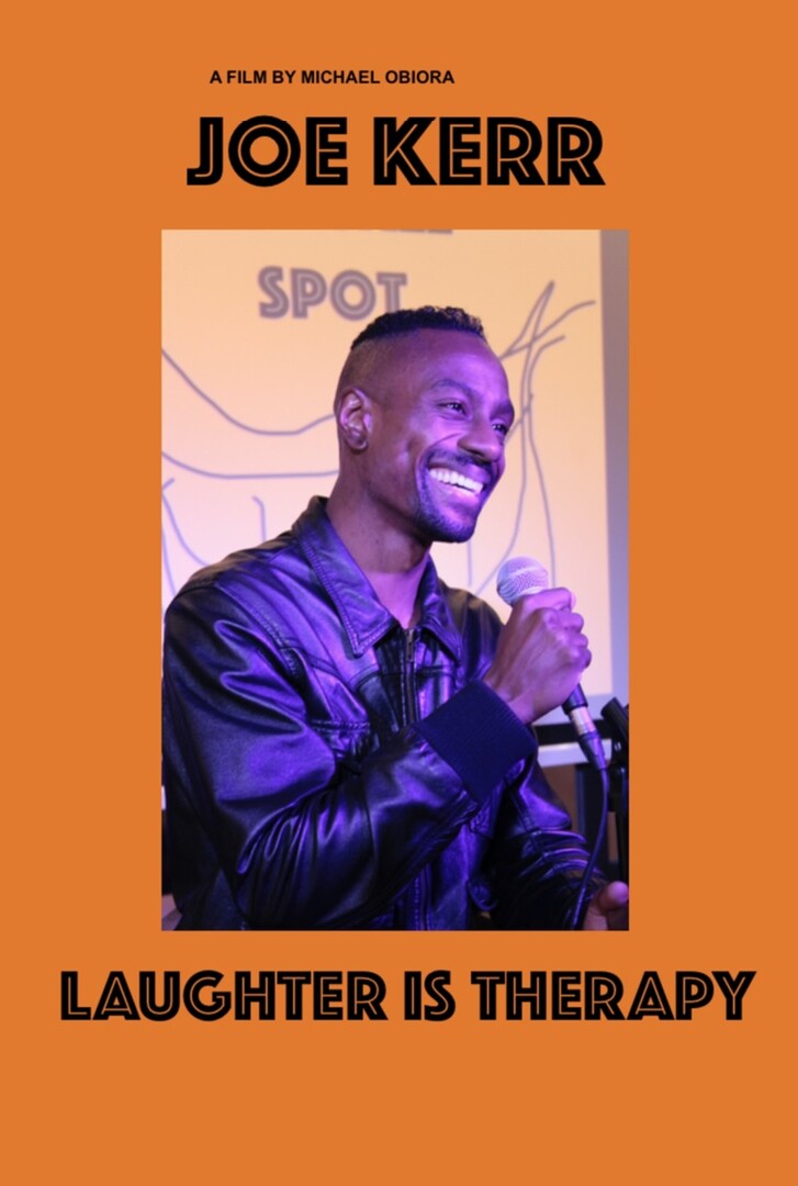 Joe Kerr: Laughter Is Therapy - FilmFreeway