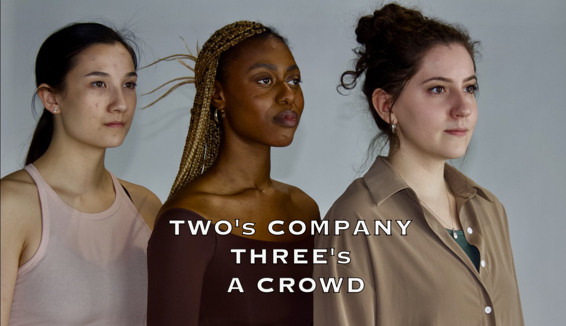 TWO's COMPANY, THREE's A CROWD - FilmFreeway